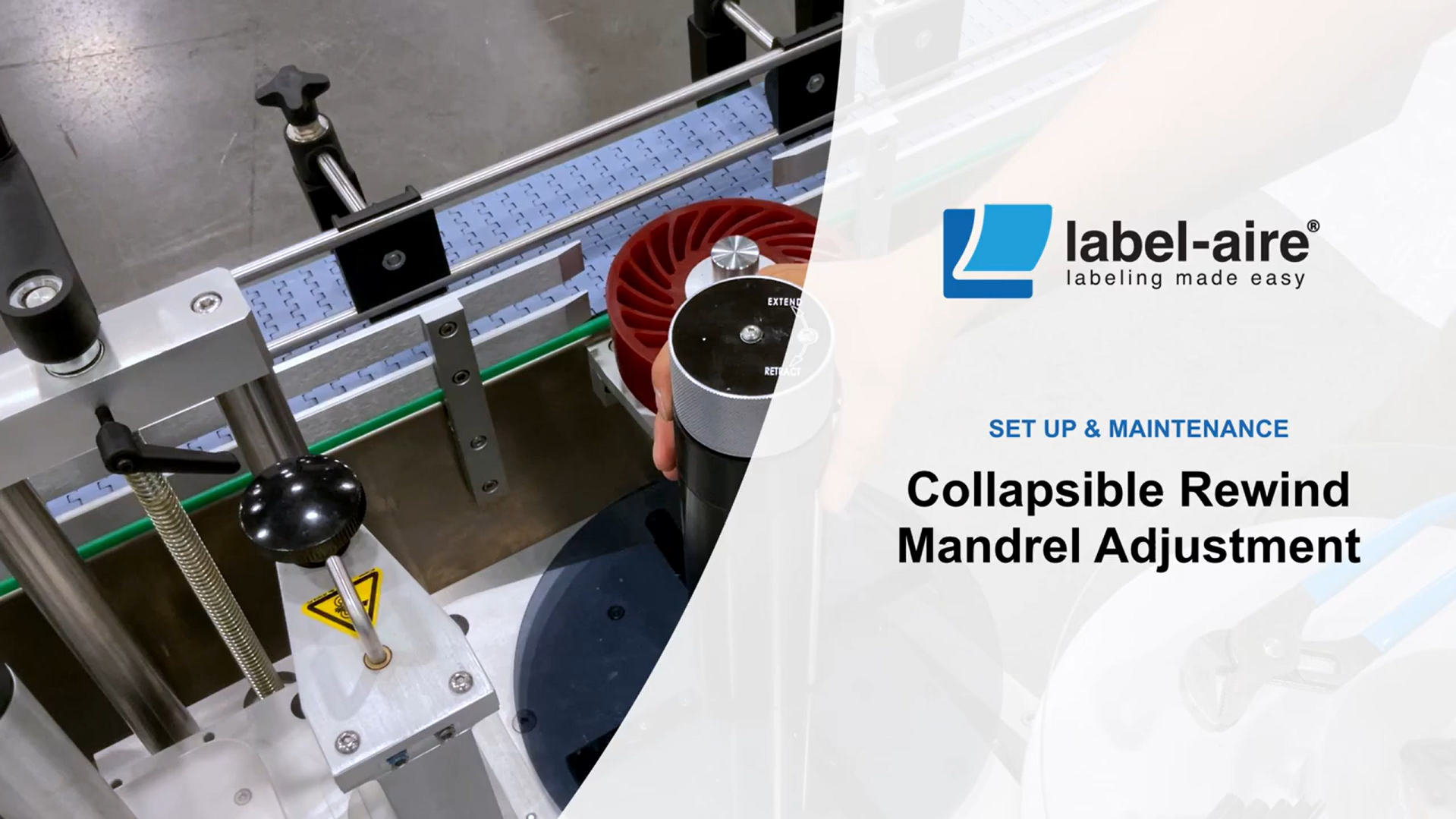 Collapsible Rewind Mandrel Adjustment – Label-Aire